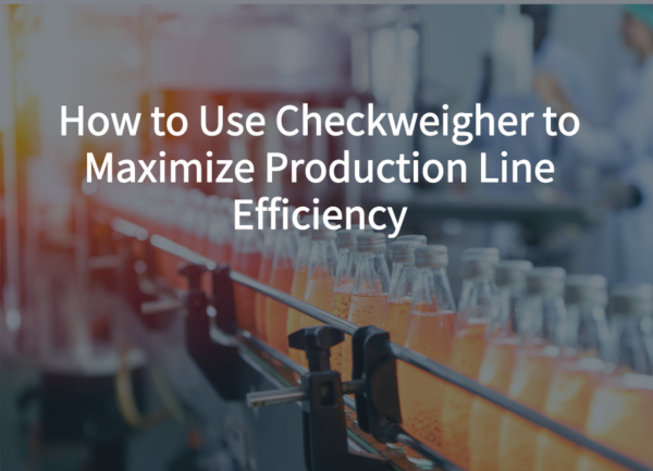 How to Use Checkweigher to Maximize Production Line Efficiency | Easyweigh